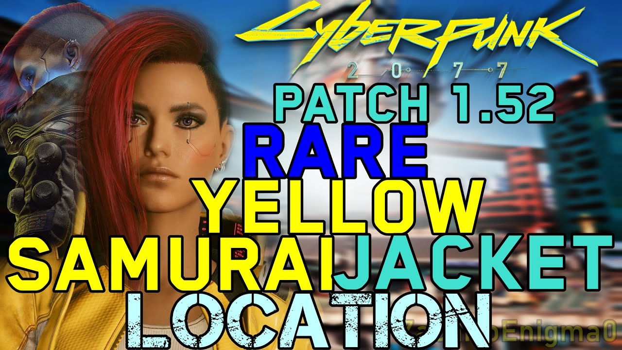 Cyberpunk 2077 - Patch 1.52 - RARE Yellow Samurai Jacket Location ...