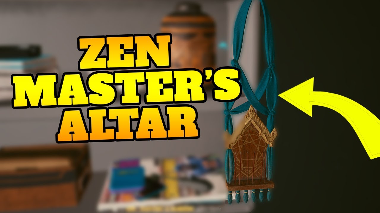 How to use Zen Master's Altar Cyberpunk 2077 Reward (Decoration Item ...