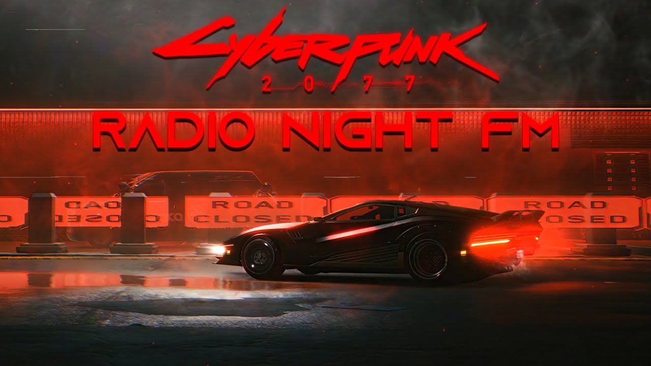 Cyberpunk 2077 (OST) - NIGHT FM Radio | All Official Music Playlist ...