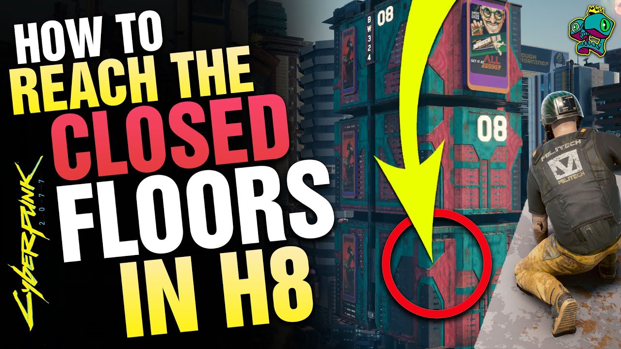 Reach the CLOSED FLOORS in Megabuilding H8 in CYBERPUNK 2077 ...