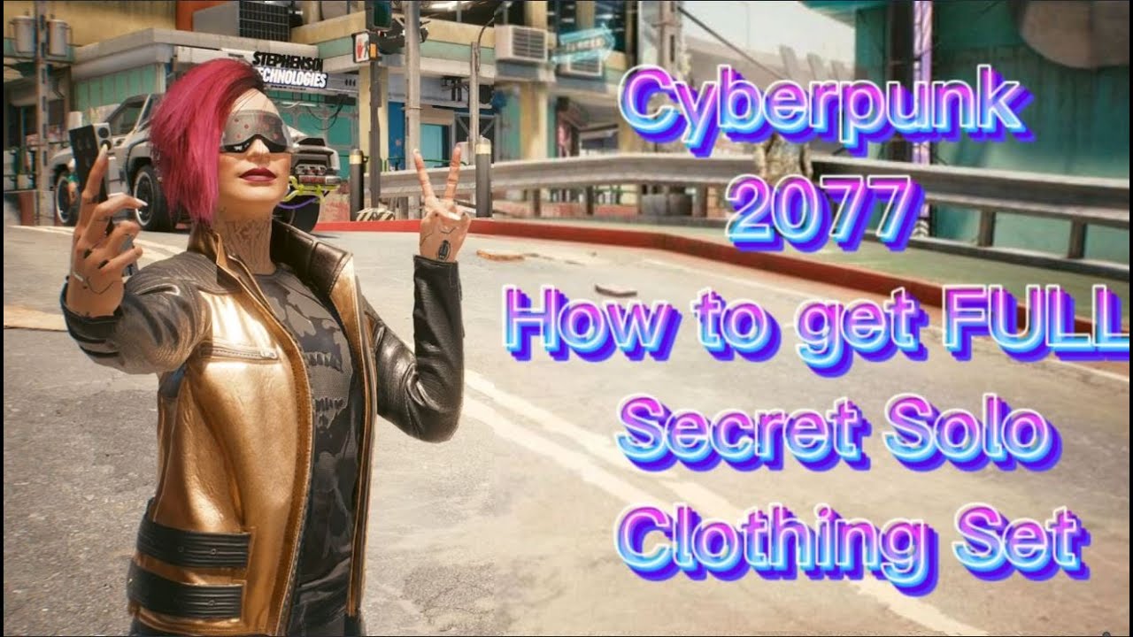 Cyberpunk 2077 How to get FULL Secret Solo Clothing Set - All Legendary ...