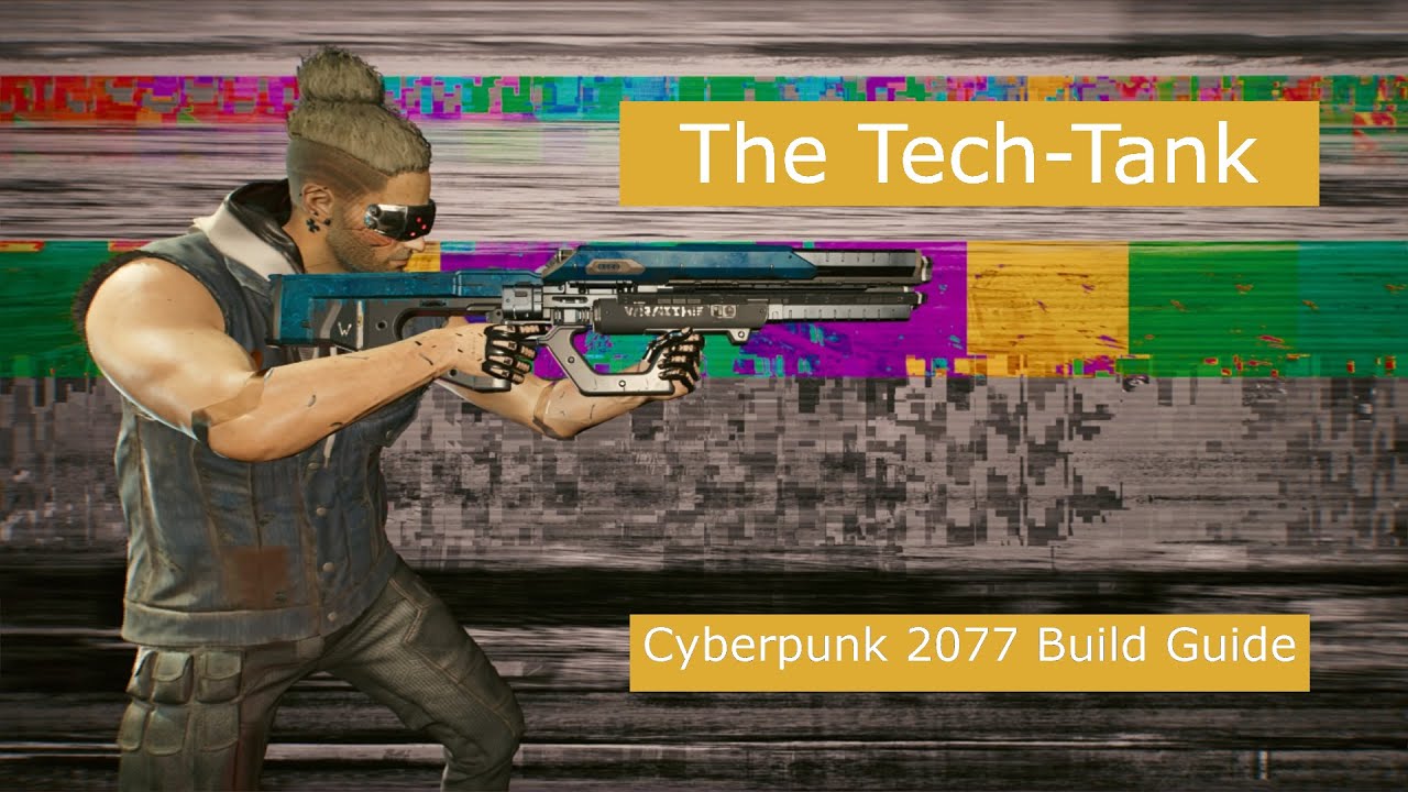 Tech-Tank - Cyberpunk 2077 Crafting Build [Version 1.3] - Cyberpunk ...