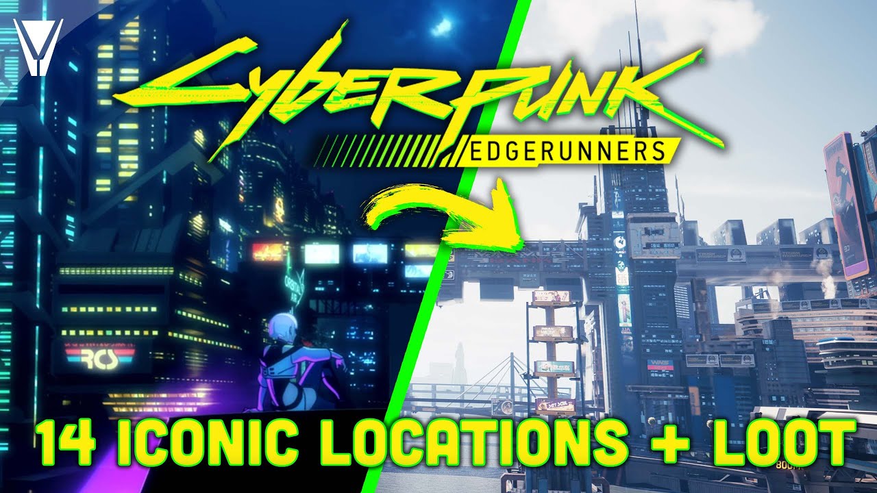 14 Iconic Locations & Loot from Edgerunners in Cyberpunk 2077 ...