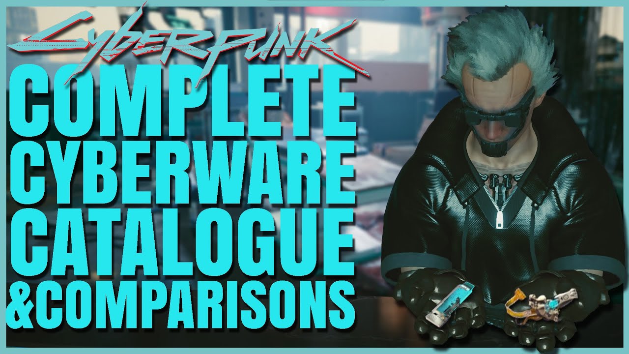 Cyberpunk 2077 Best Cyberware Guide - Cyberpunk 2077 videos