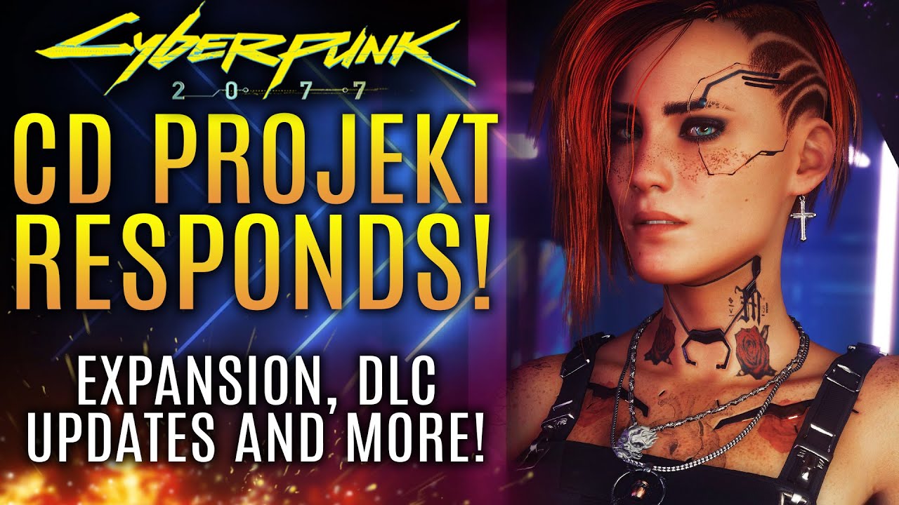 Cyberpunk 2077 - CD Projekt Responds! Expansion Updates, DLC News and ...