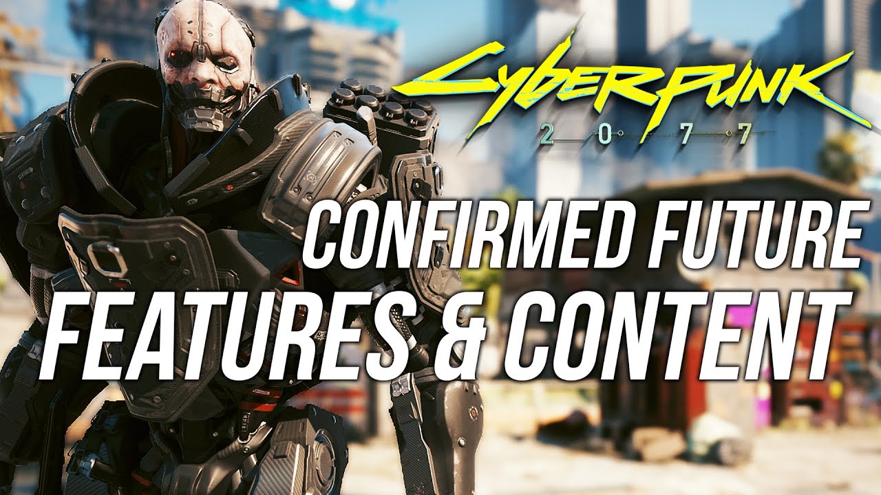 Cyberpunk 2077 Future Confirmed Features, Police System, AI Changes and ...