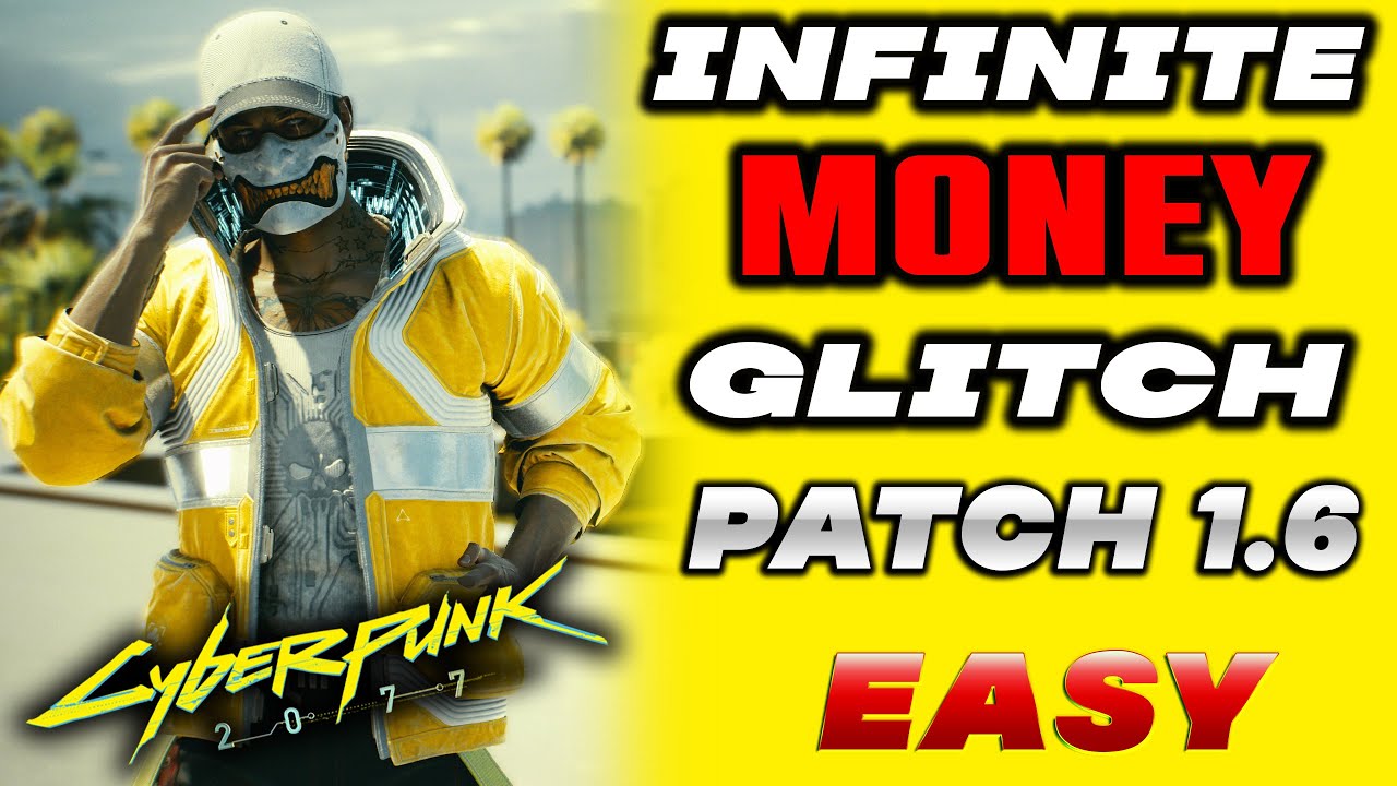 Cyberpunk 2077 Infinite MONEY GLITCH Patch 1.6 | How To Make Million ...