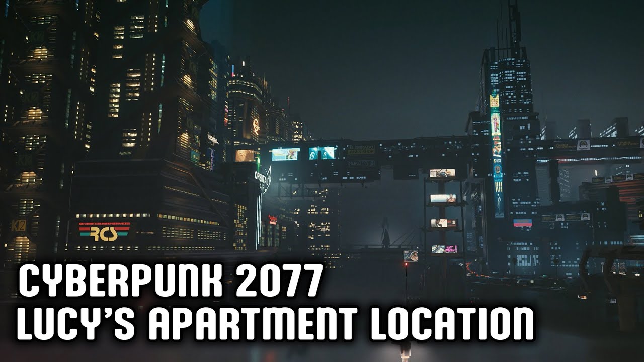 Cyberpunk 2077 - Lucy's Apartment Location (Cyberpunk Edgerunners 1.6 ... Cyberpunk 2077 - Lucy's Apartment Location (Cyberpunk Edgerunners 1.6 ...