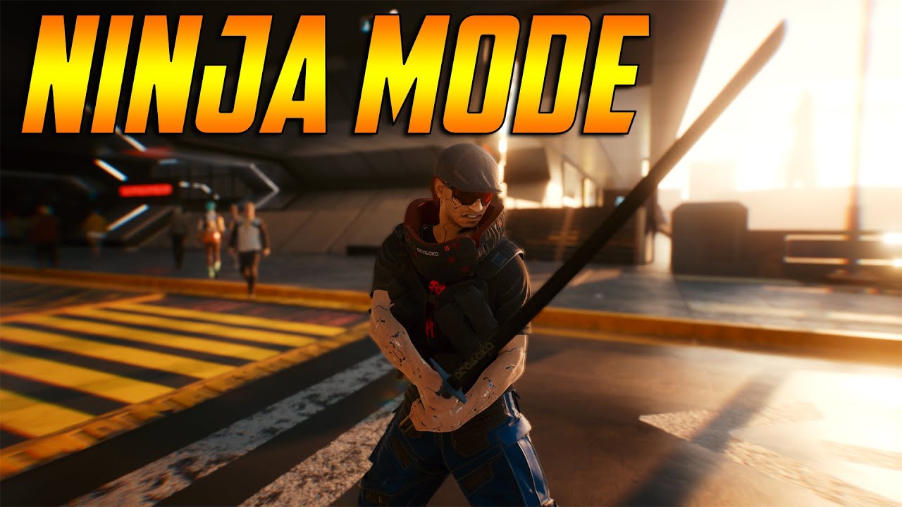 Cyberpunk 2077 - Ninja Mode! - Cyberpunk 2077 videos