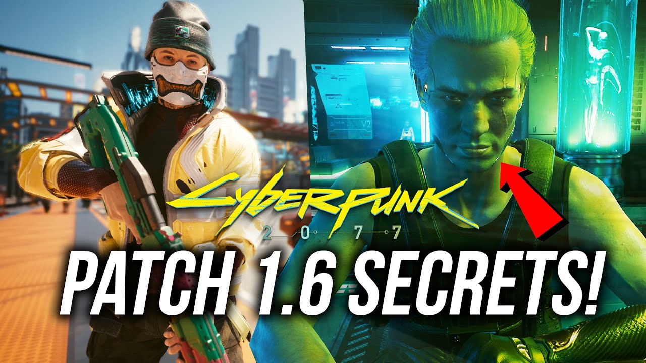 Cyberpunk 2077 Patch 1.6. Secrets, Weapons and Easter Eggs You Might Have Missed! - Cyberpunk ...