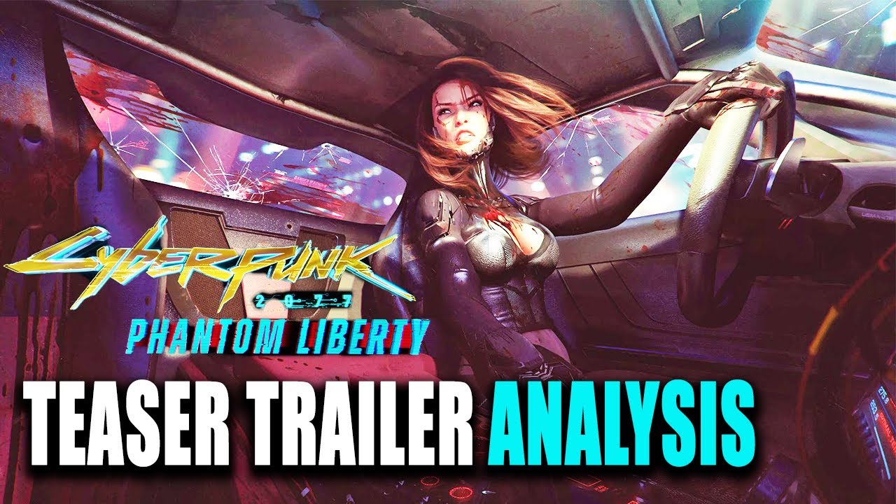 Cyberpunk 2077 Phantom Liberty DLC/Expansion Teaser Trailer Analysis - Cyberpunk 2077 videos