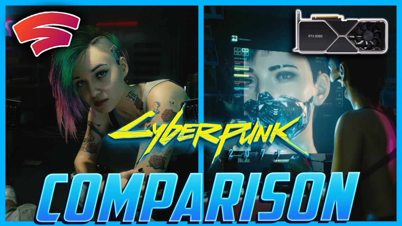 Cyberpunk 2077 Stadia vs PC RTX 3080 is it worth $2k more? - Cyberpunk 2077 videos
