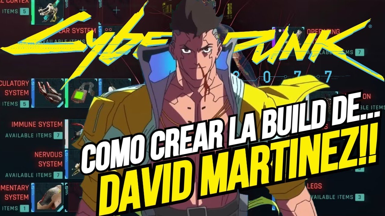 Como CREAR la MEJOR BUILD de DAVID MARTINEZ en CYBERPUNK 2077!! - Cyberpunk 2077 videos