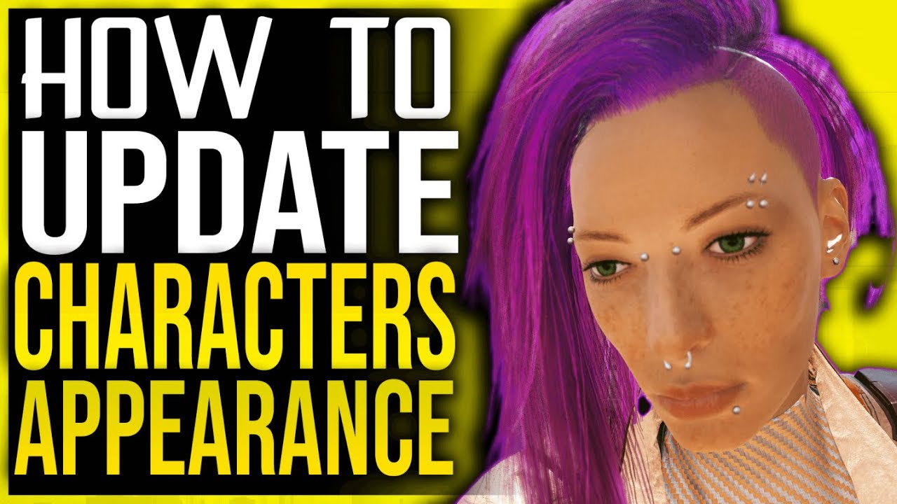HOW TO UPDATE CHARACTER CUSTOMIZATION CYBERPUNK 2077 Change Character ...