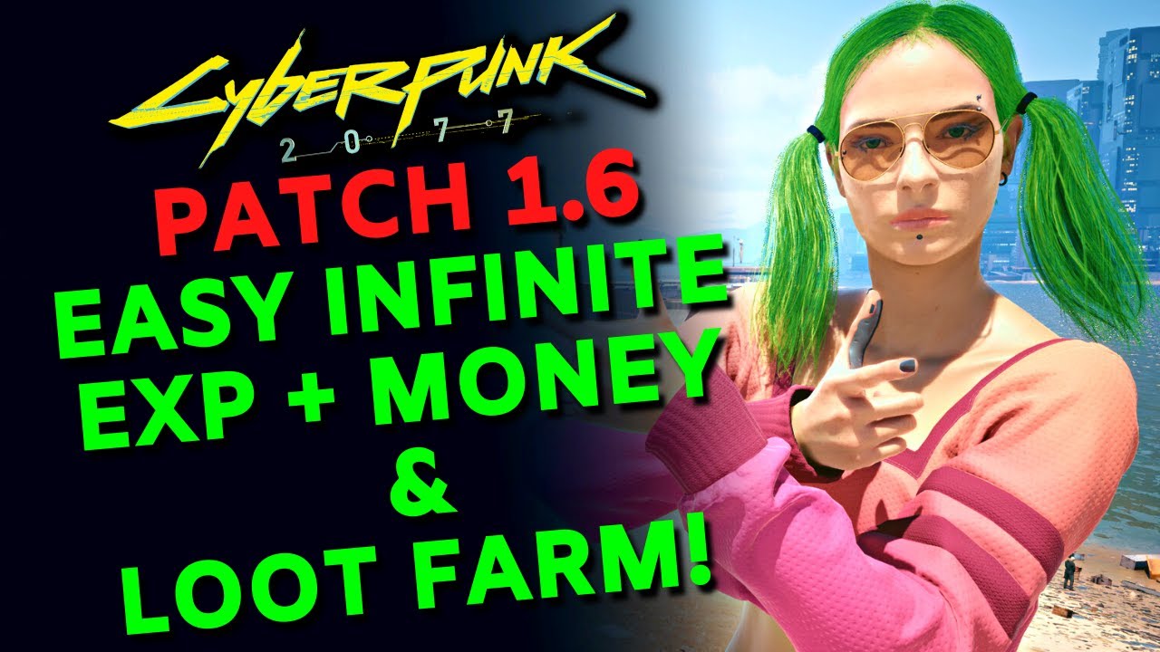 Infinite EXP Farm + Money + Loot in Cyberpunk 2077! | Patch 1.6 (Fast ...