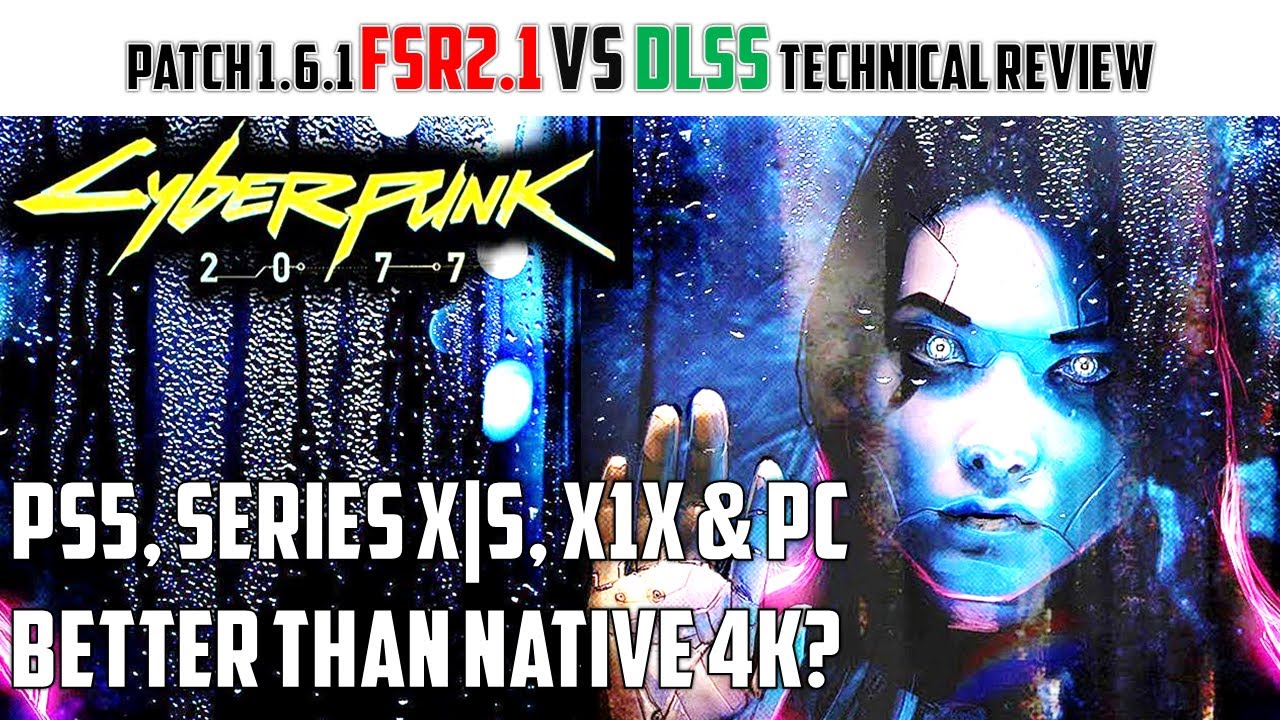 Cyberpunk 2077 - FSR2.1 Patch 1.6.1 Complete PC & Console Technical ...