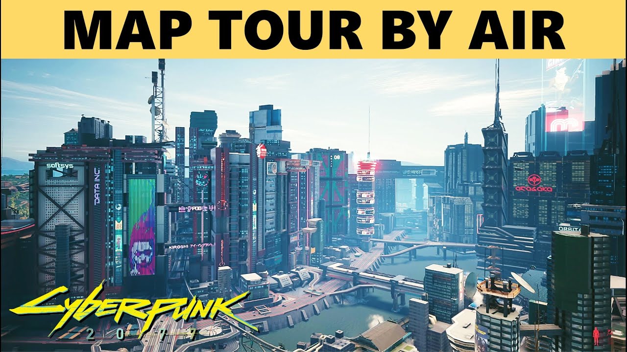 Map tour by air | Cyberpunk 2077 - Cyberpunk 2077 videos
