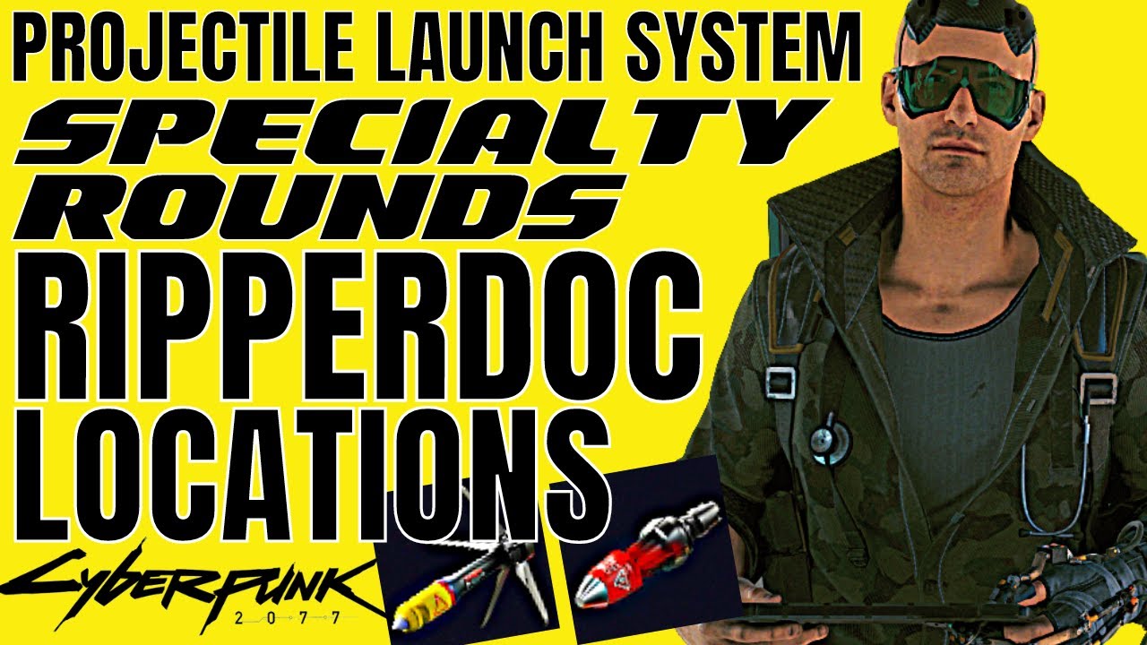 Specialty Round Blueprint Locations | Best Ripperdoc Buys- Cyberpunk ...