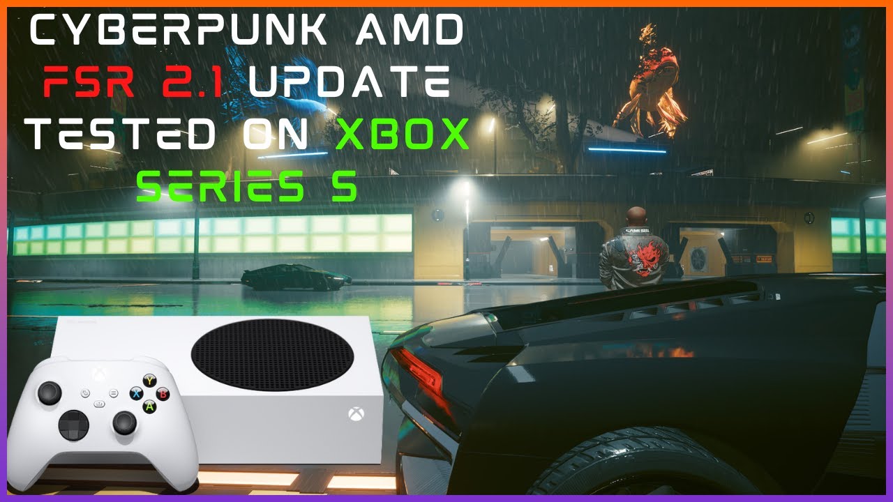 Xbox Series S: Cyberpunk 2077 Gameplay (FSR 2.1 update) - Cyberpunk ...