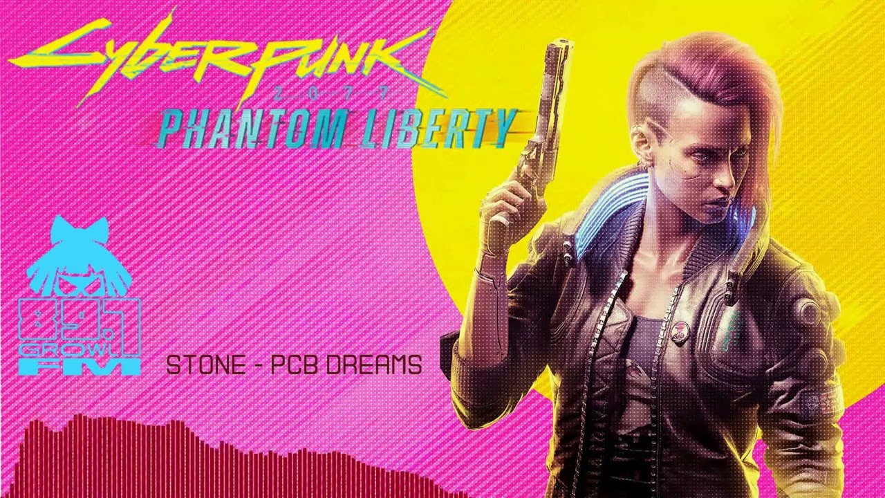 stone - PCB Dreams (Cyberpunk 2077: Phantom Liberty Growl FM Submission ...