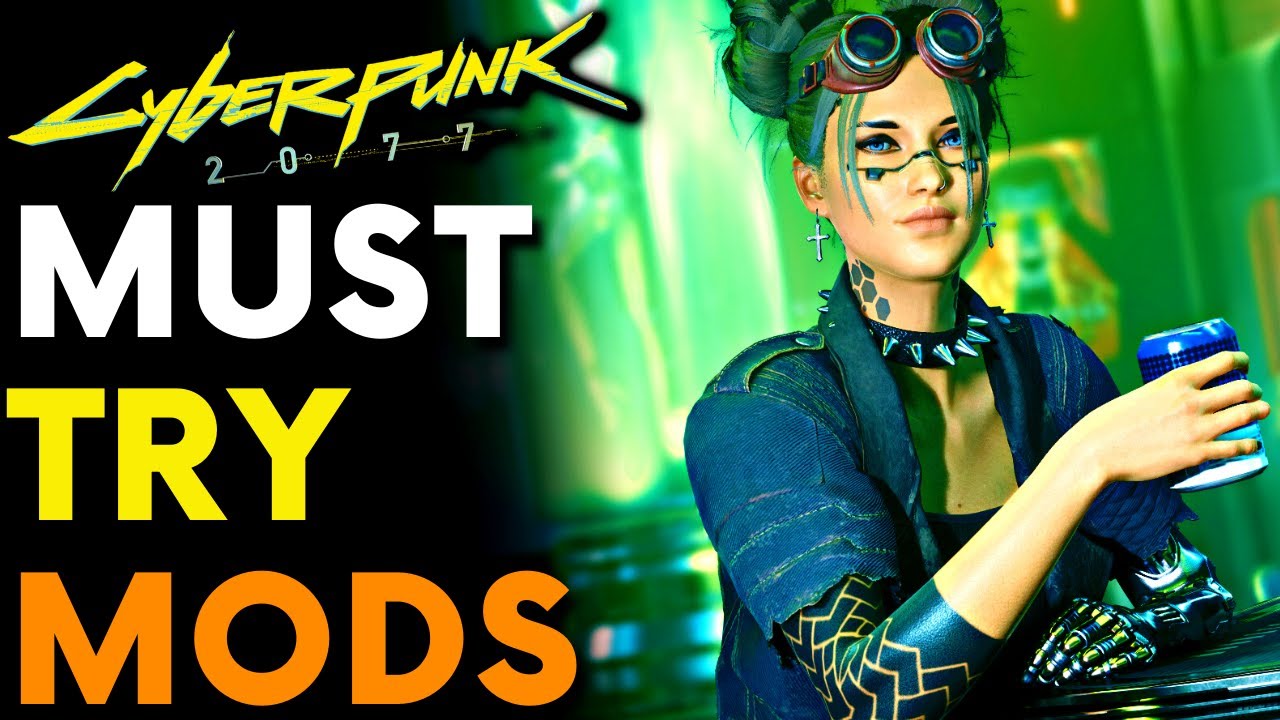 Amazing Mods You Need To Try In Cyberpunk 2077 - Cyberpunk 2077 videos