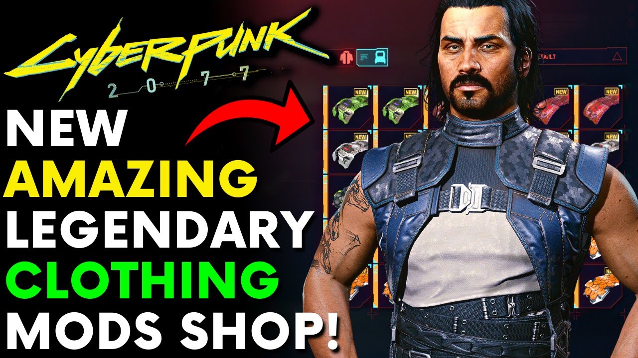 Cyberpunk 2077 - New Amazing Legendary Clothing Mods Shop Mod! | 17 ...