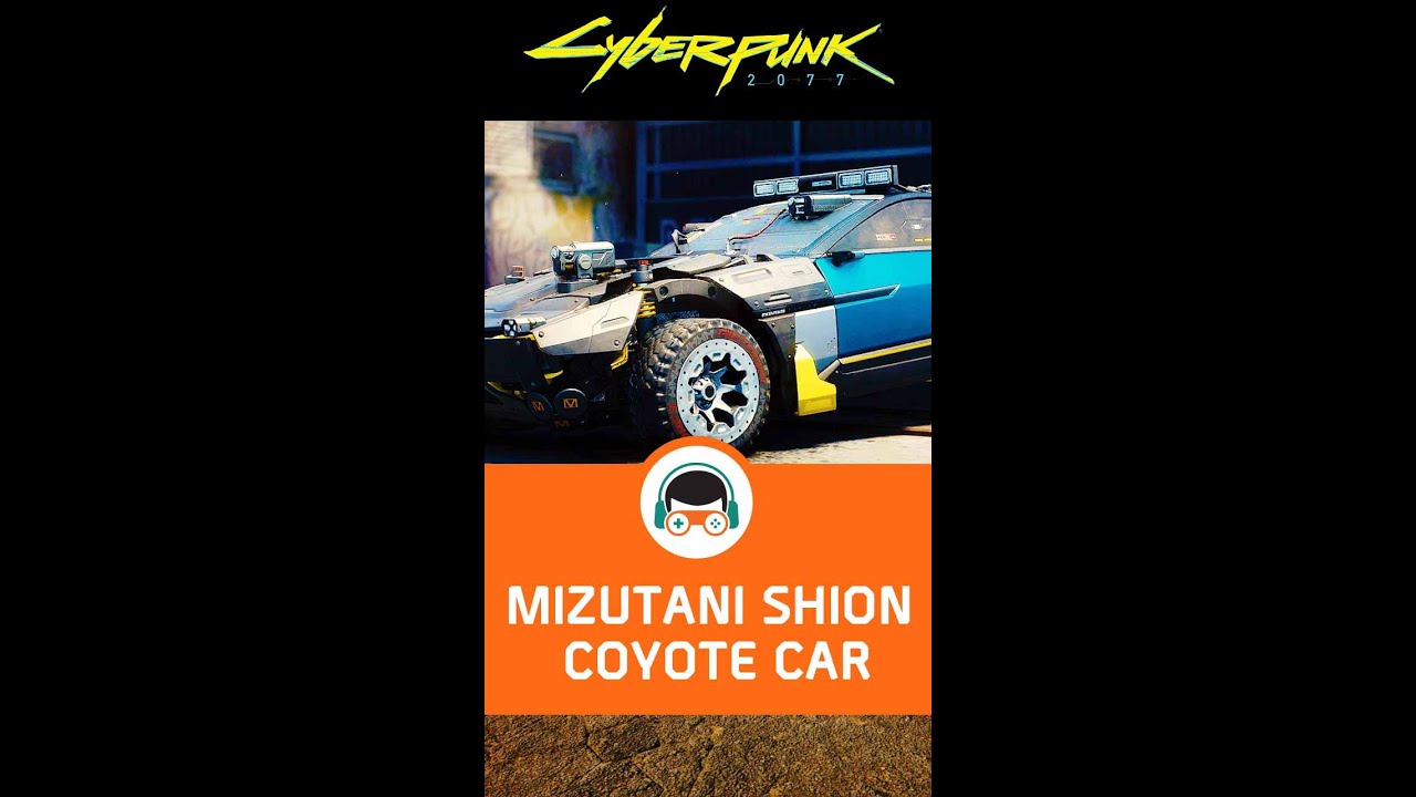How to Get The Mizutani Shion Coyote Car in Cyberpunk 2077 #shorts ...