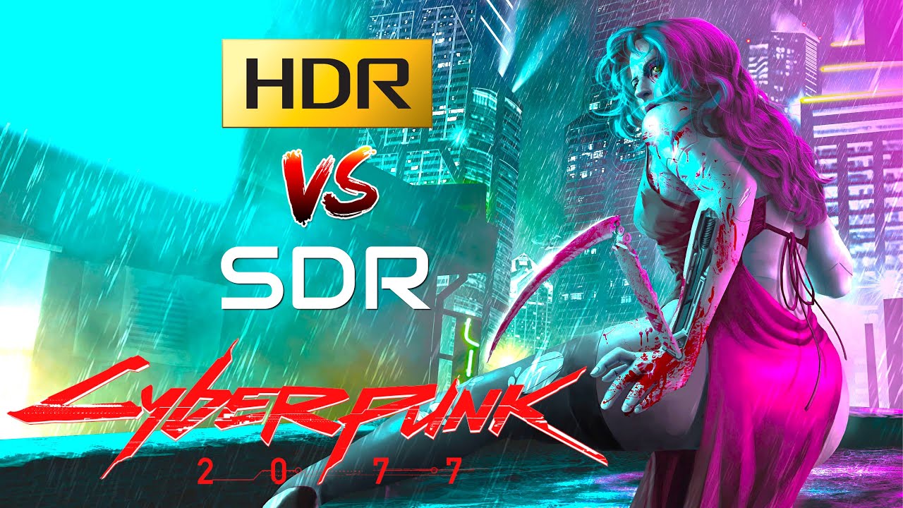 Cyberpunk 2077 - HDR vs SDR - HDR is Awesome In This Game! PC Version - Patch 1.61 - 4K HDR ...