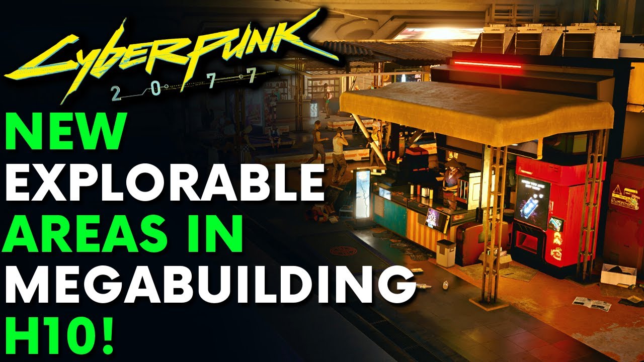 Cyberpunk 2077 - New Explorable Areas In Megabuilding H10! | New ...