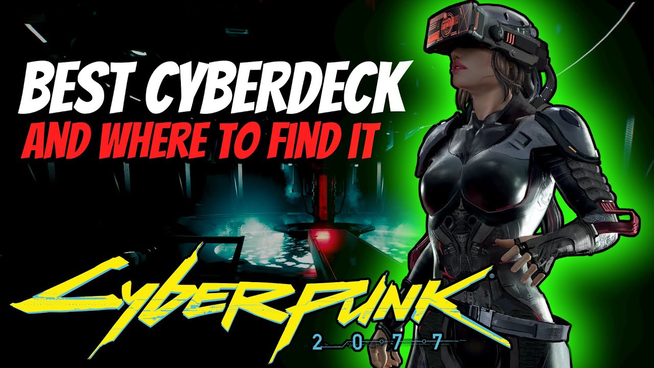 Cyberpunk 2077 The Best Cyberdeck and Where to find it - Cyberpunk 2077 ...