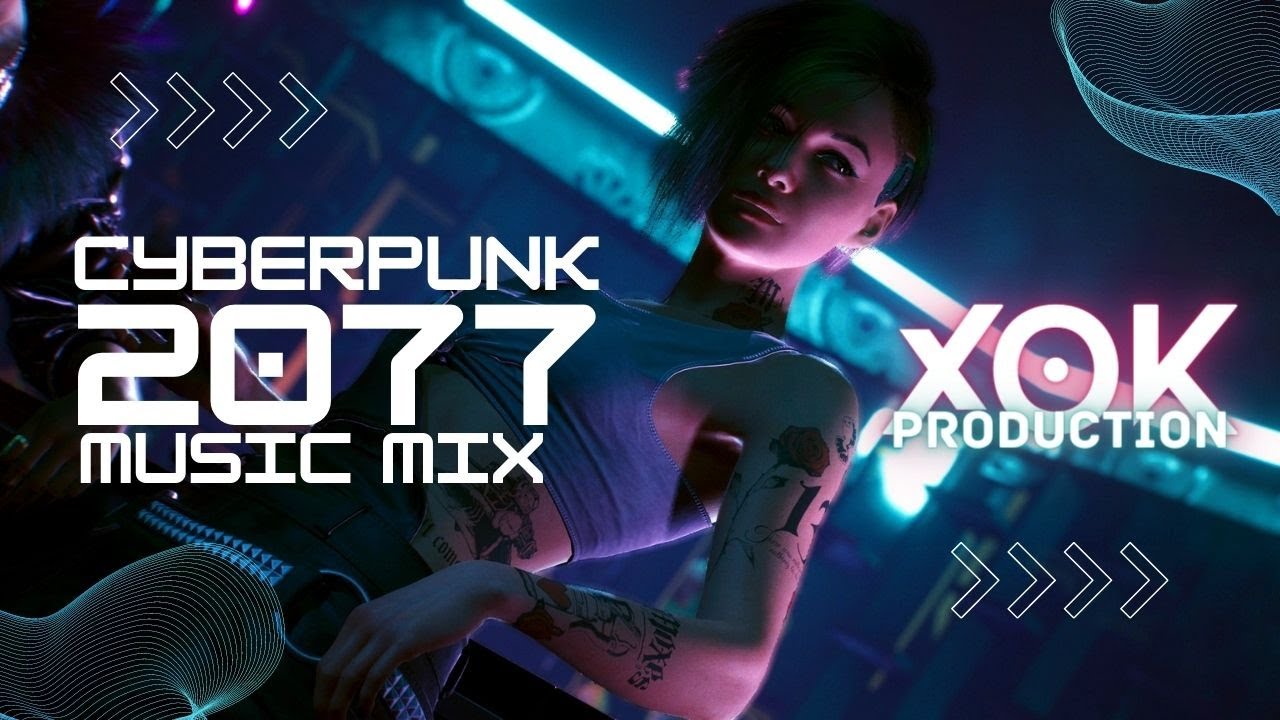 Cyberpunk 2077 Breathless Mix | XOK Production - Cyberpunk 2077 videos