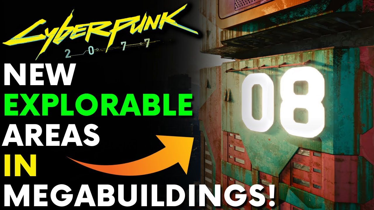 Cyberpunk 2077 - New Explorable Areas In Megabuildings H6 H8 & H10 ...
