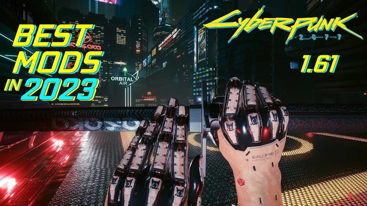 Cyberpunk 2077 patch 1.61 Best Mods 2023 - Cyberpunk 2077 videos