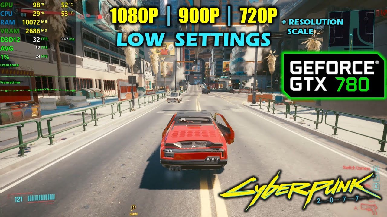 GTX 780 | Cyberpunk 2077 - Minimum Requirements GPU - Cyberpunk 2077 videos