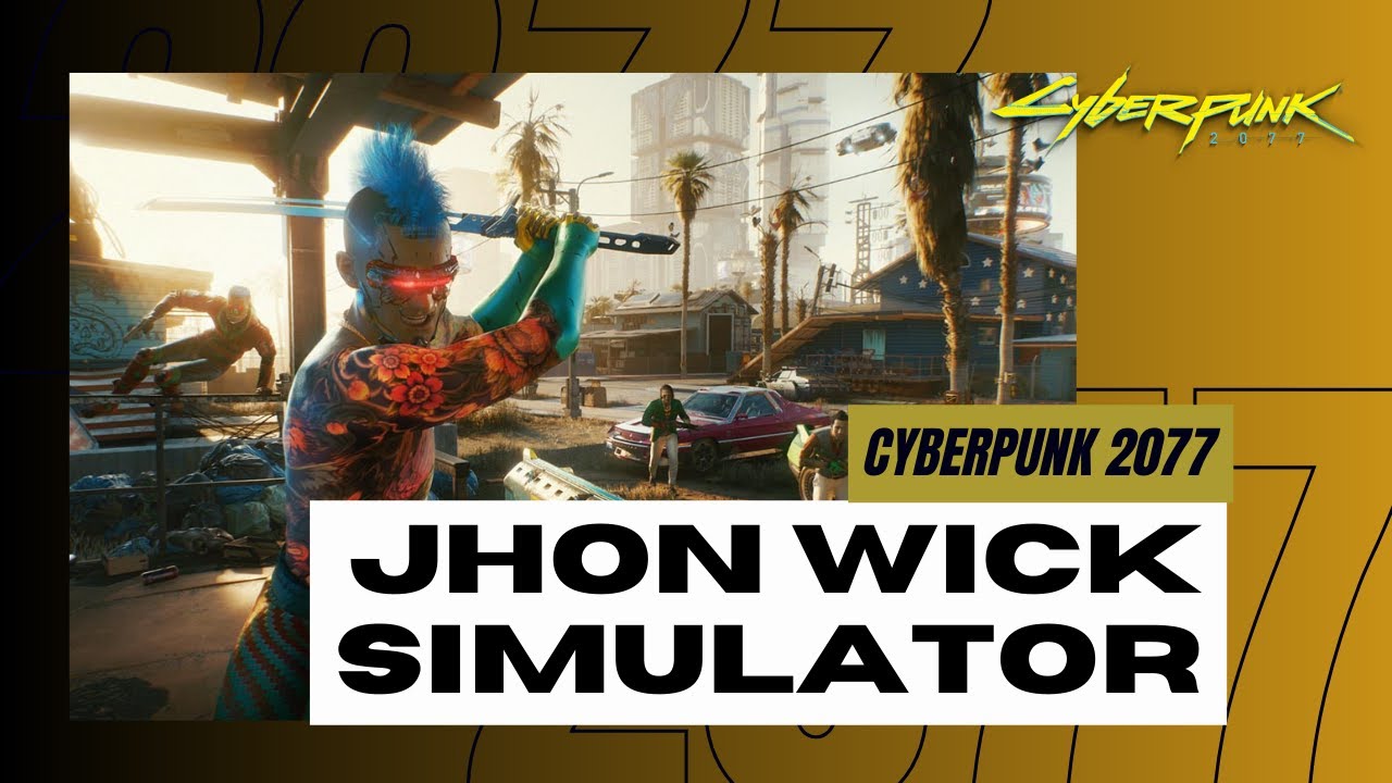 Lanjut John Wick Simulator - Cyberpunk 2077 - Cyberpunk 2077 videos