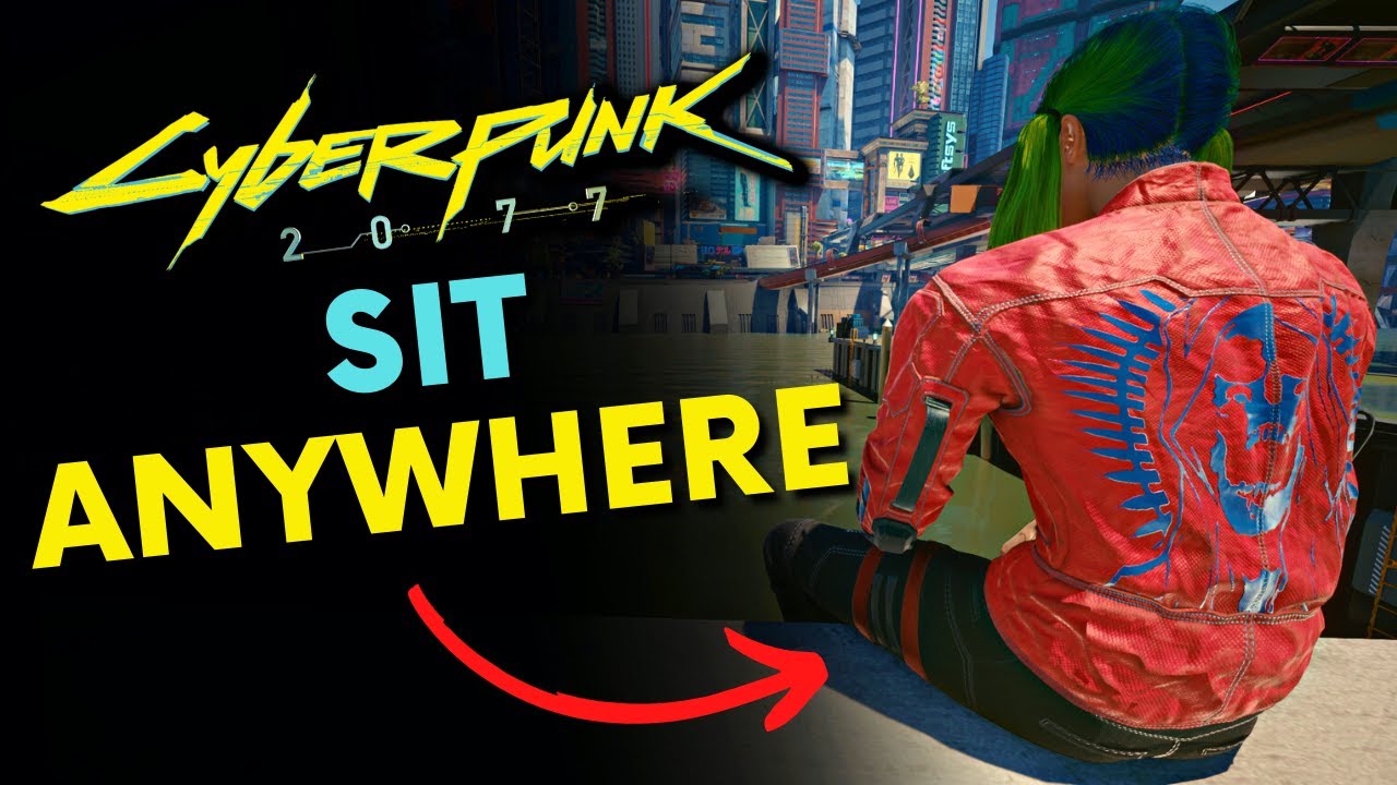 You Can Sit Anywhere In Cyberpunk 2077 - Sit Anywhere Mod - Cyberpunk ...