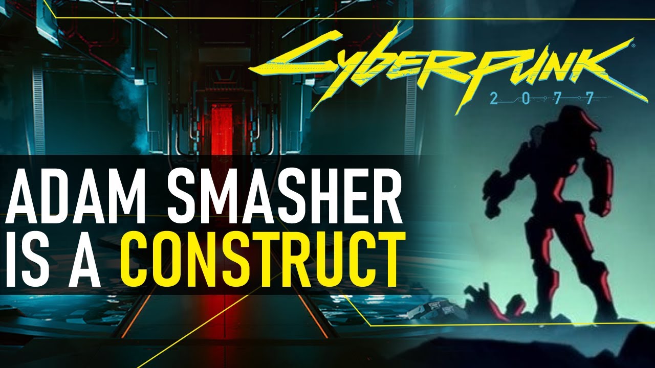 Adam Smasher is a Construct | Cyberpunk 2077 Theory - Cyberpunk 2077 videos