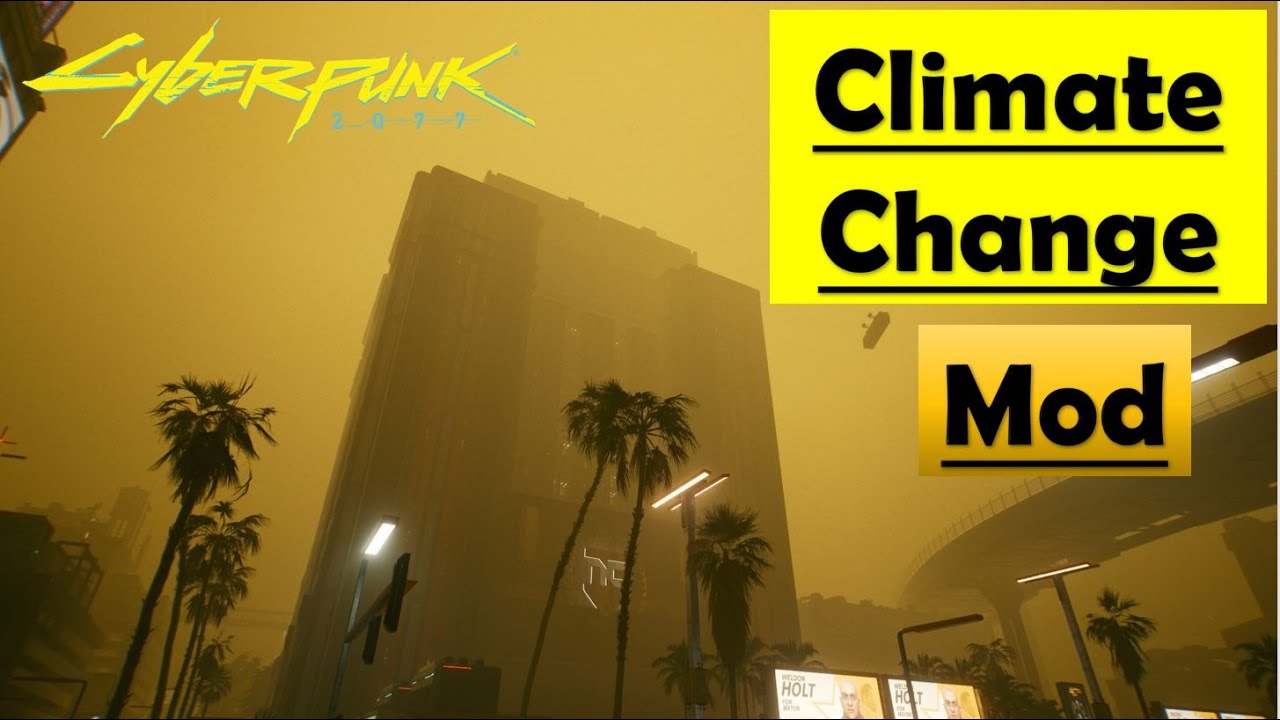 Cyberpunk 2077 Climate Change Mod | How to Install and Gameplay ...