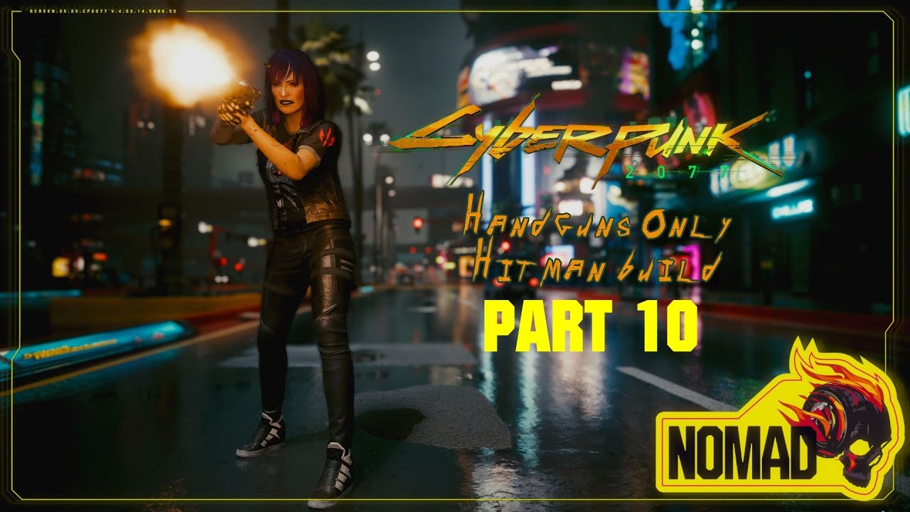 The Glass-Cannon Hitwoman - Cyberpunk 2077 Live Playthrough - Part: 10 - Cyberpunk 2077 videos