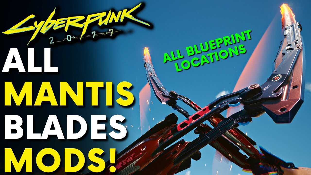 Cyberpunk 2077 - ALL MANTIS BLADES MODS! Full Mantis Blades Guide | All ...