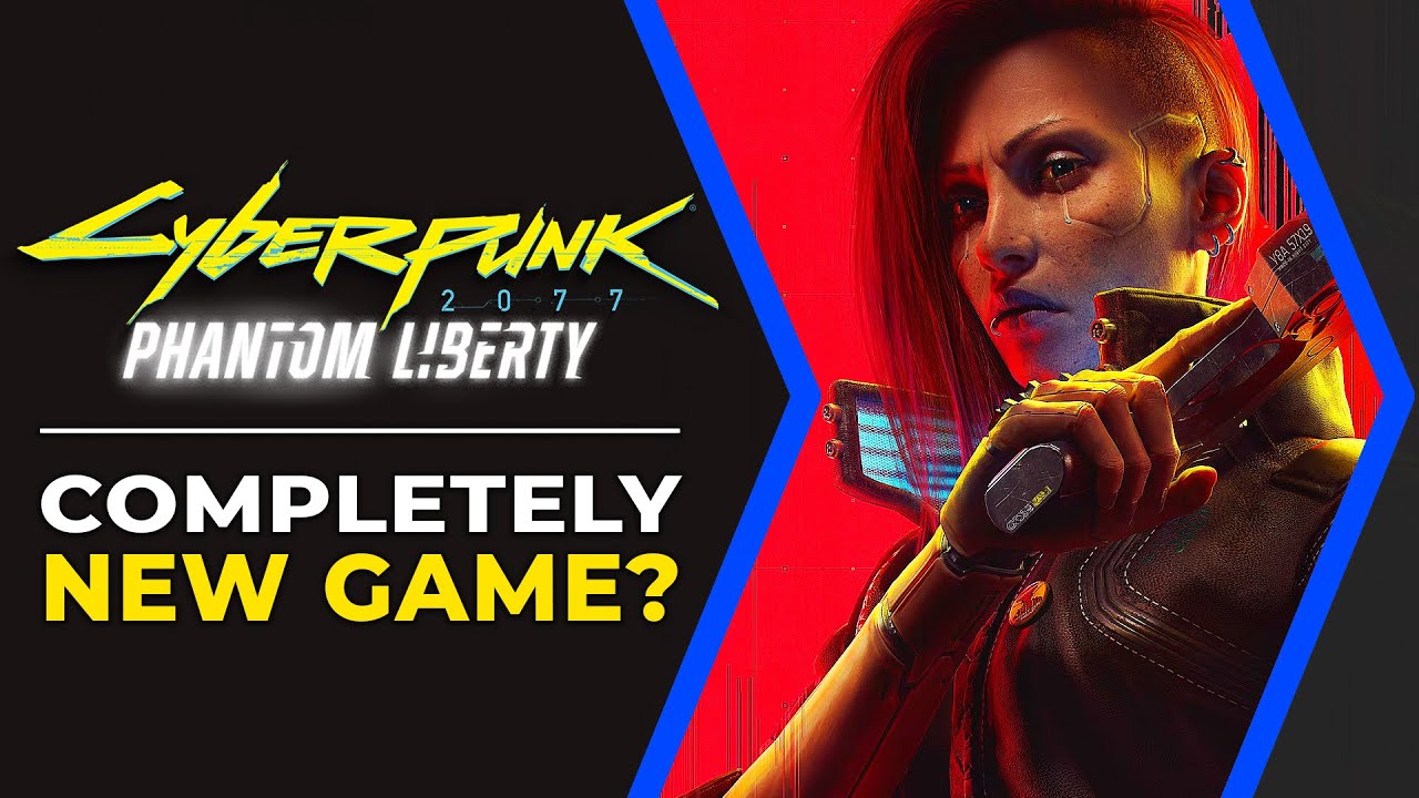 Cyberpunk 2077 Phantom Liberty - A Completely New Game? - Cyberpunk ...