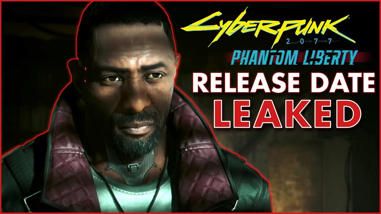Cyberpunk 2077 Phantom Liberty Release Date Leaked - Cyberpunk 2077 videos
