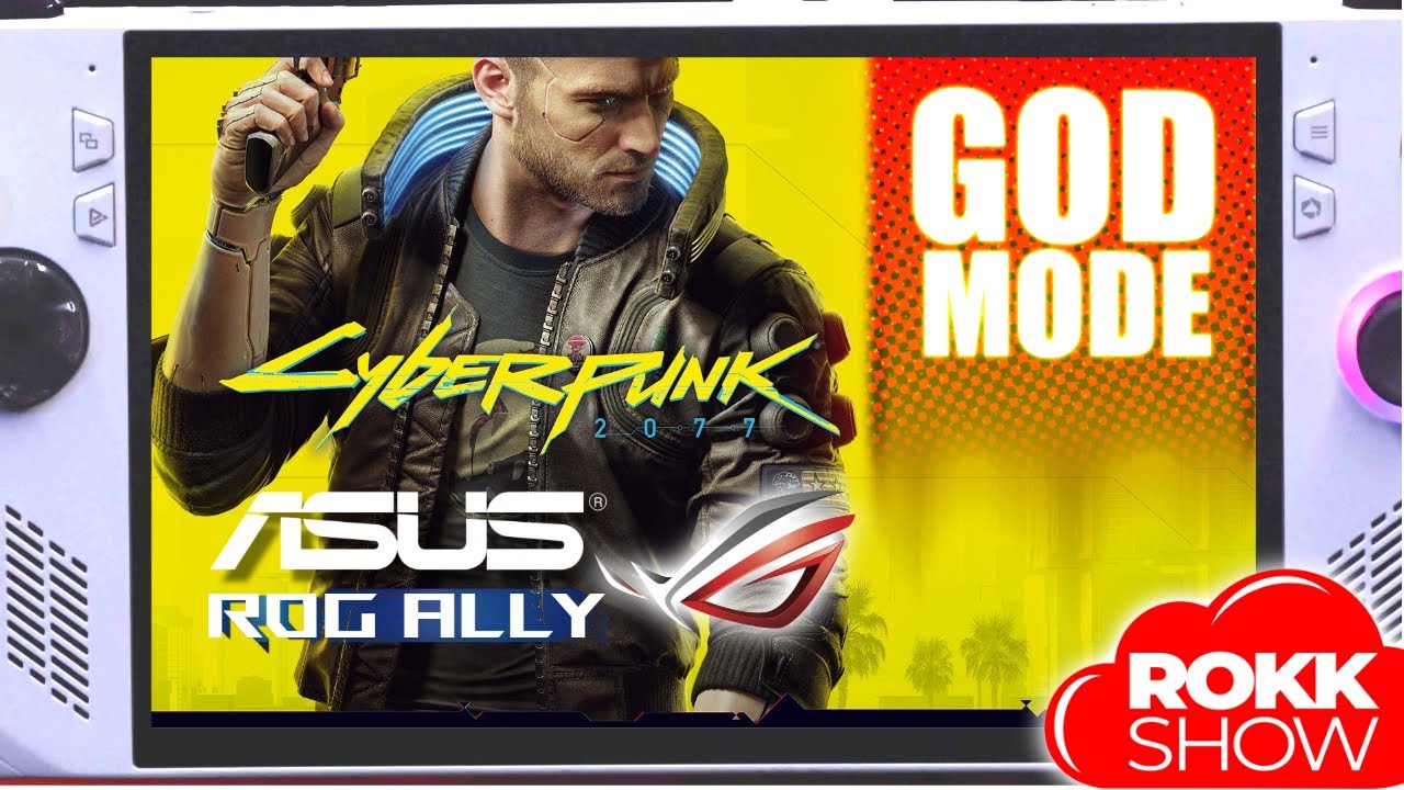CyberPunk 2077 | ASUS ROG ALLY | God Mode - Cyberpunk 2077 videos CyberPunk 2077 | ASUS ROG ALLY | God Mode - Cyberpunk 2077 videos