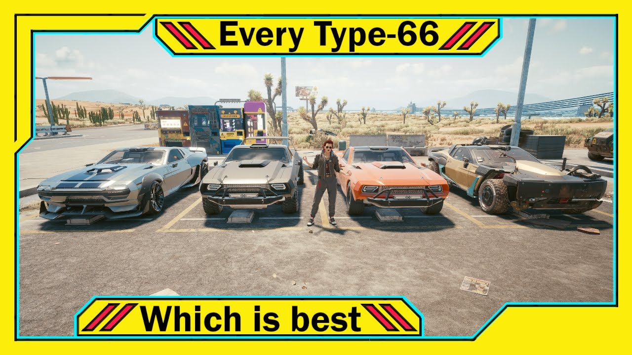 Cyberpunk 2077 - type 66 family performance breakdown - where and how ...