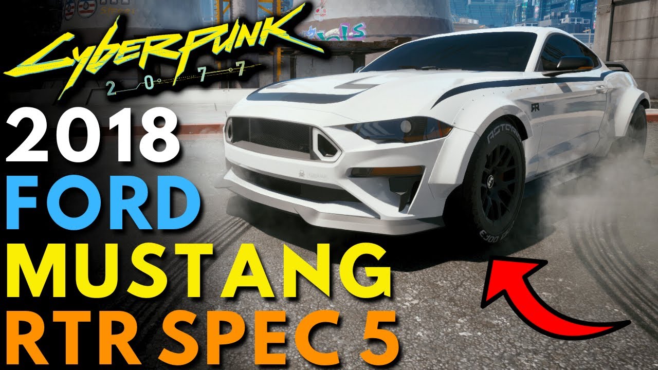 Cyberpunk 2077 - NEW FORD MUSTANG RTR SPEC 5 (Cyberpunk 2077 Mods ...