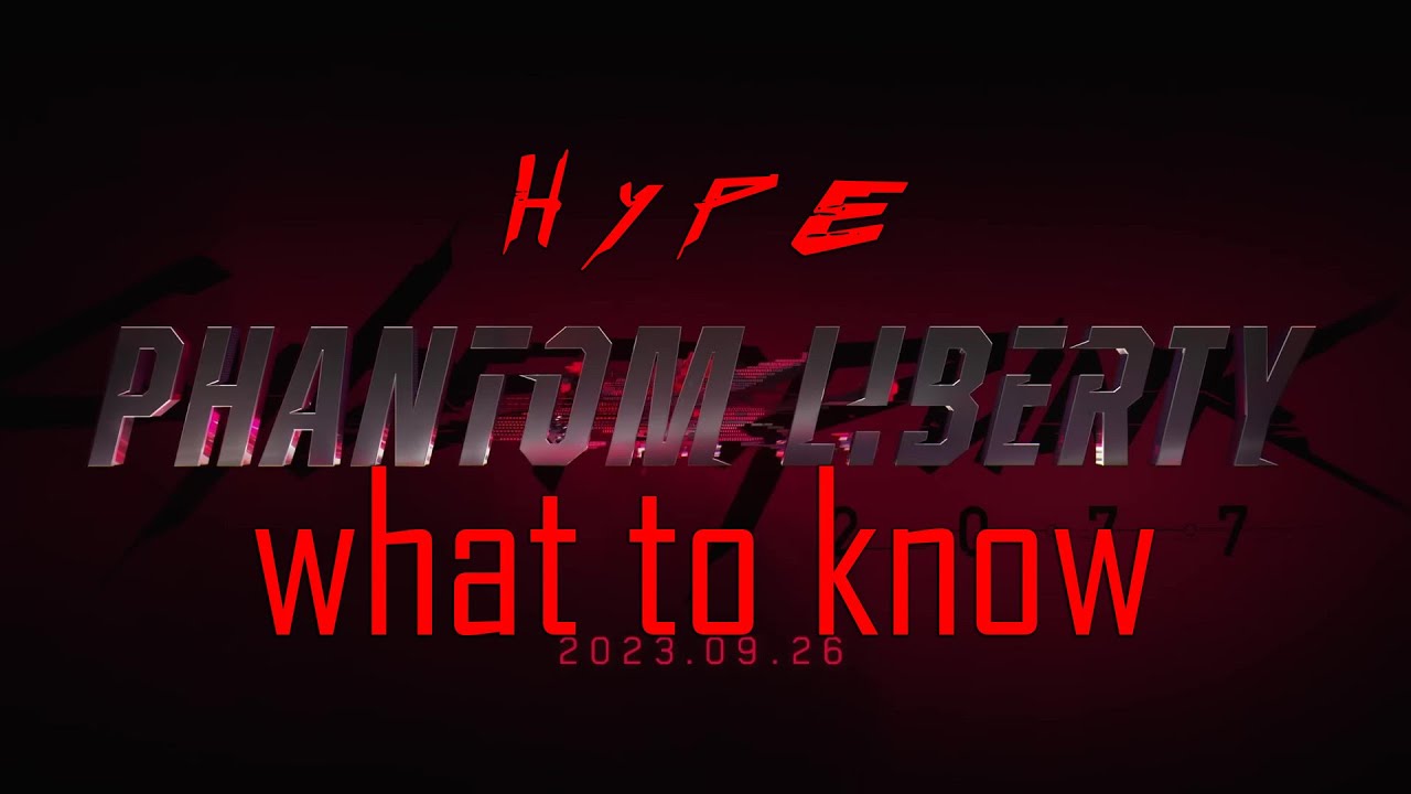 What you need to know about Phantom Liberty Cyberpunk 2077 - Cyberpunk ...