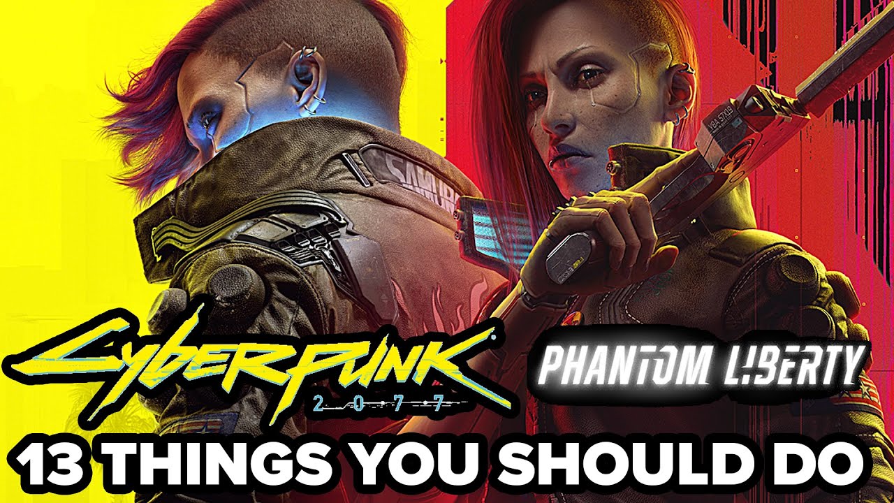 13 Things To Do In Cyberpunk 2077 So That You Are Ready For Phantom ...