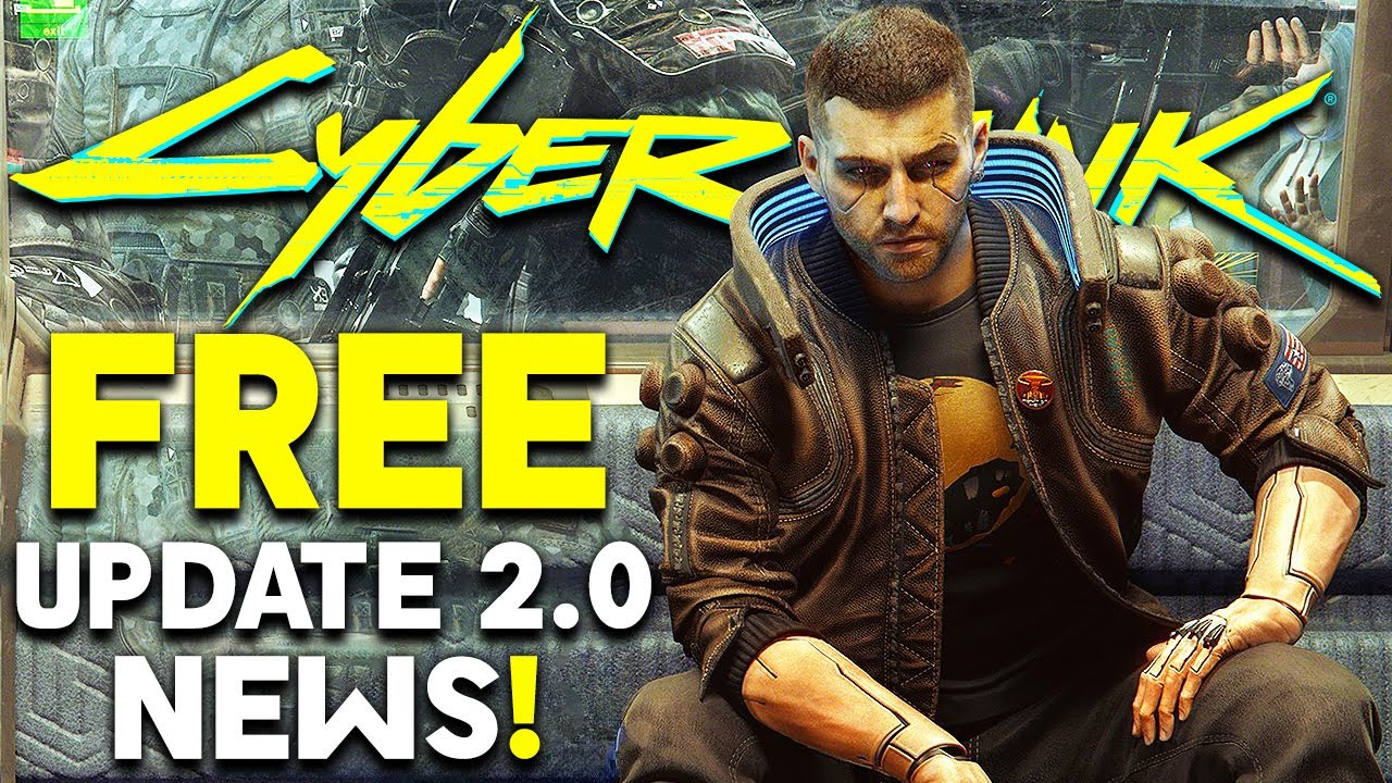 CyberPunk 2077 FREE Update 2.0 News - New Content and Changes ...