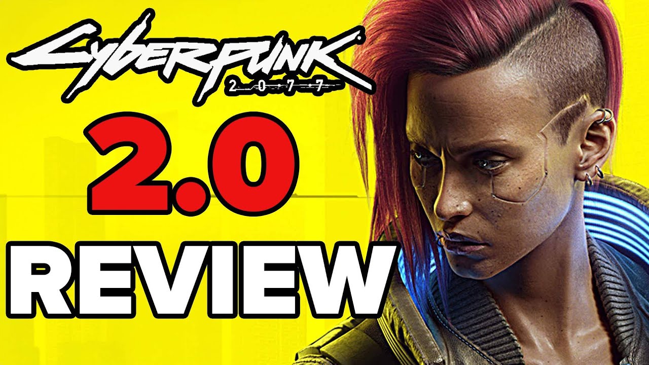 Cyberpunk 2077 2.0 Review - The Final Verdict - Cyberpunk 2077 videos