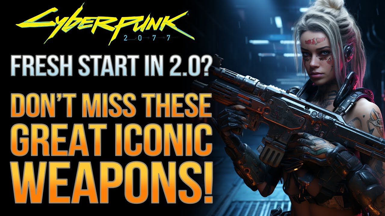 Cyberpunk 2077 - The Best Iconic Weapons For A Fresh Character | Get ...